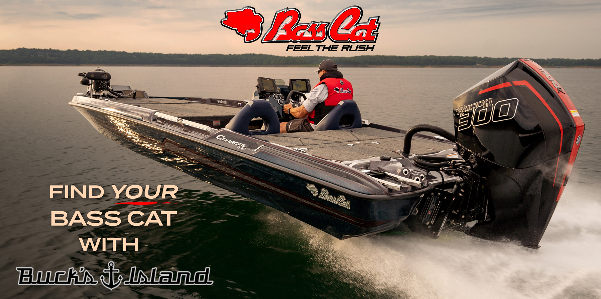 BUCK’S ISLAND MARINE – Bass Cat Boats – Feel the Rush